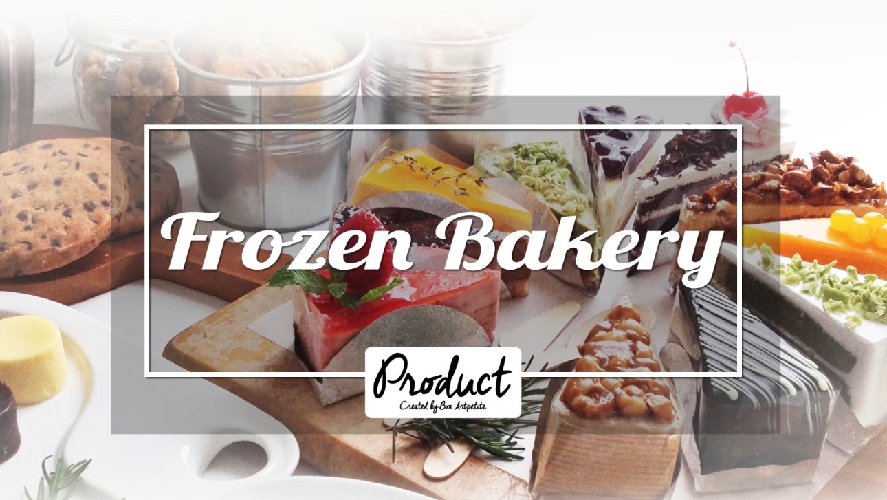 Frozen Bakery | Bon Artpetitz Solutions for all Cafe